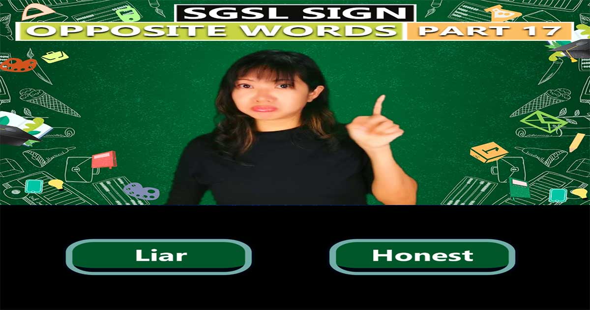 How to say opposite words part 17 in Singapore Sign Language?