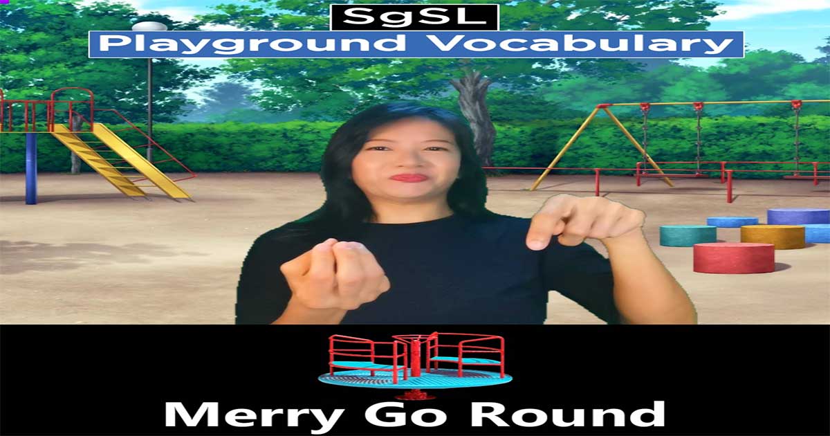 How to say playground vocabulary in Singapore Sign Language?