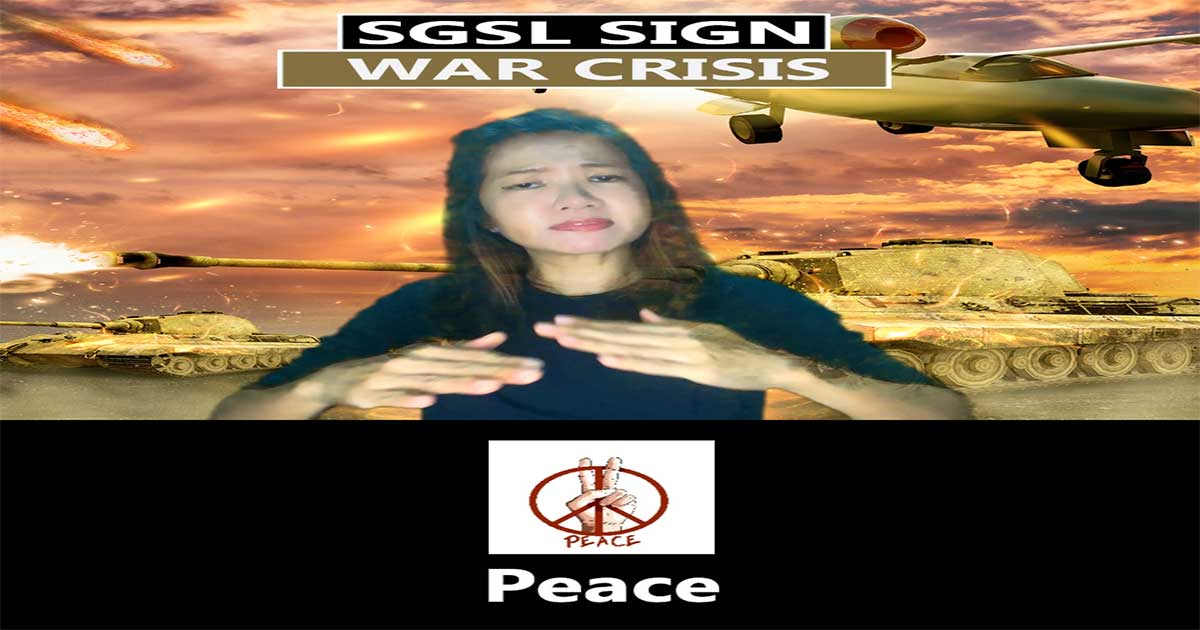 How to say war crisis part 2 in Singapore Sign Language?
