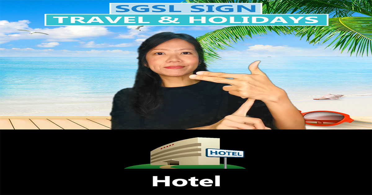 How to say travel words part 2 in Singapore Sign Language?